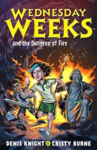 Book review: Wednesday Weeks and the Dungeon of Fire